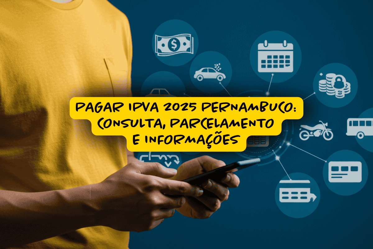 Pagar IPVA 2025 PE: Consulta, Parcelamento e Prazos